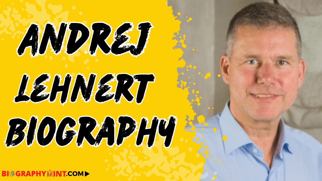Andrej Lehnert Age, Height, Family, Wife, Biography,And More
