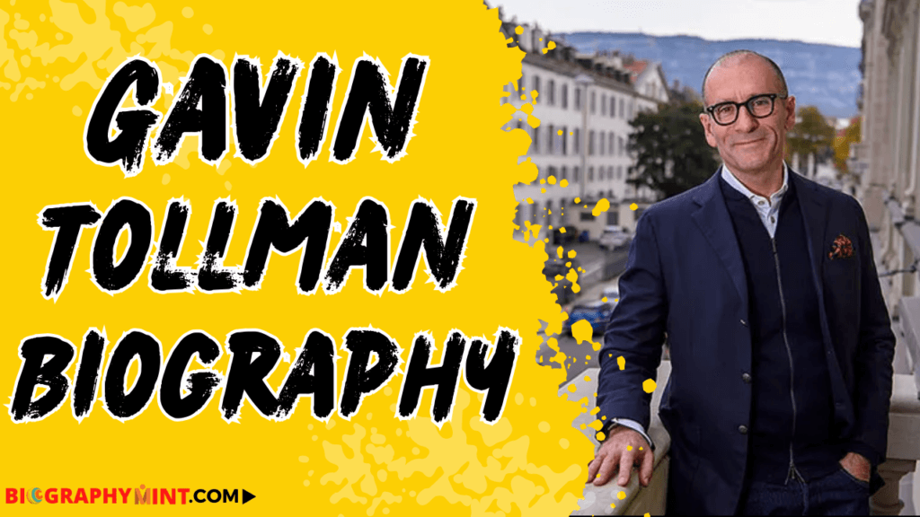 Gavin Tollman Age, Height, Family, Wife, Biography,And More