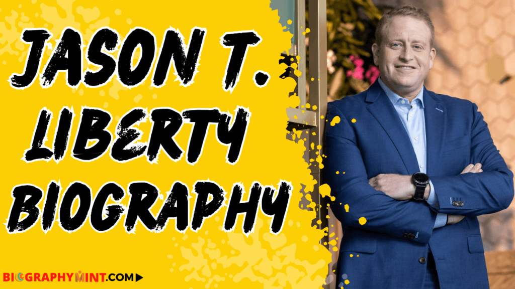 Jason T. Liberty Age, Height, Family, Wife, Biography, More