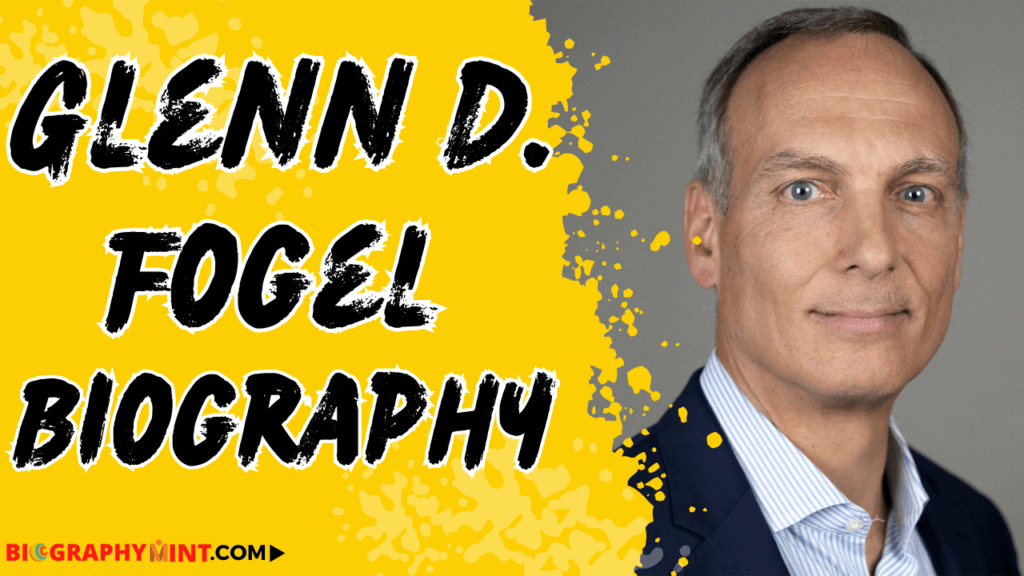 Glenn D. Fogel Age, Height, Family, Wife, Biography,And More