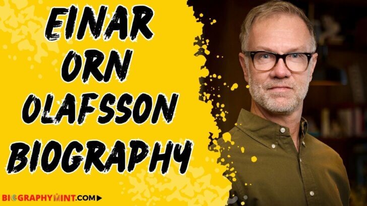 Einar Örn Ólafsson Age, Height, Family, Wife, Biography