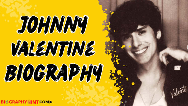 Johnny Valentine Age, Height, Family, Wiki, Biography, More