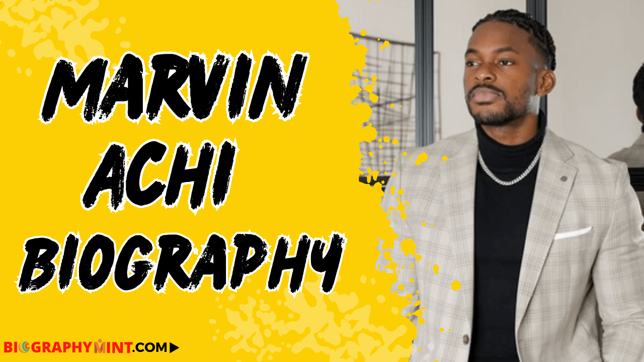 Marvin Achi Age, Height, Family, Wiki, Biography, More