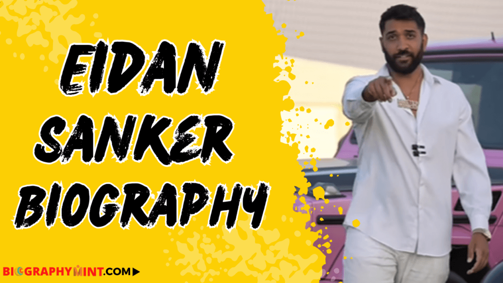 Eidan Sanker Age, Height, Family, Wiki, Biography, More