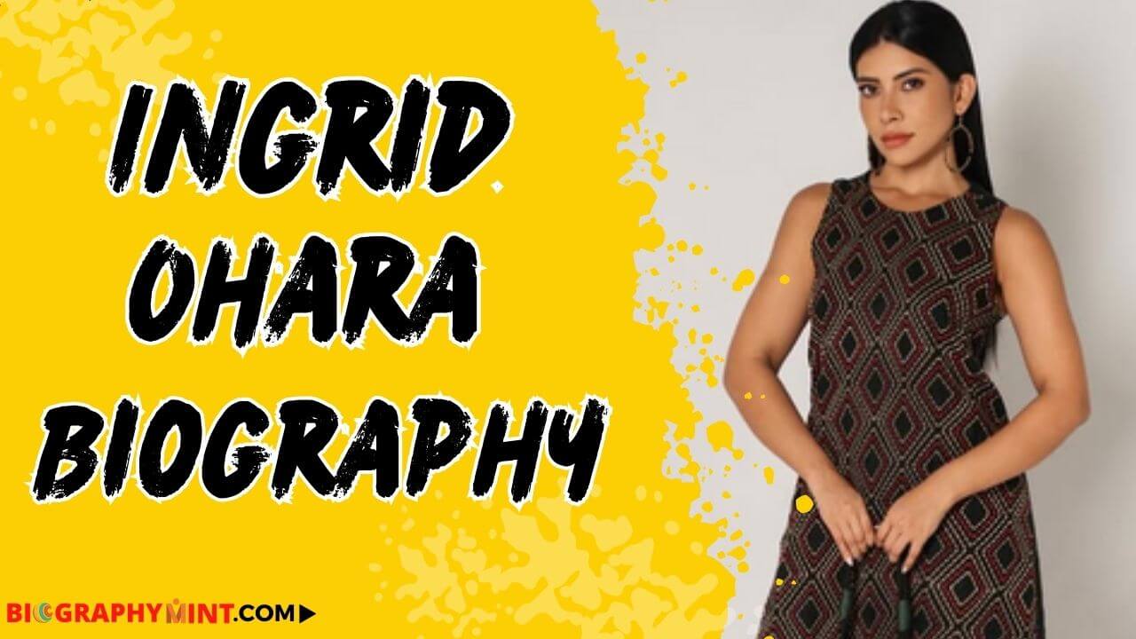 Ingrid Ohara Age, Height, Family, Wiki, Biography, More