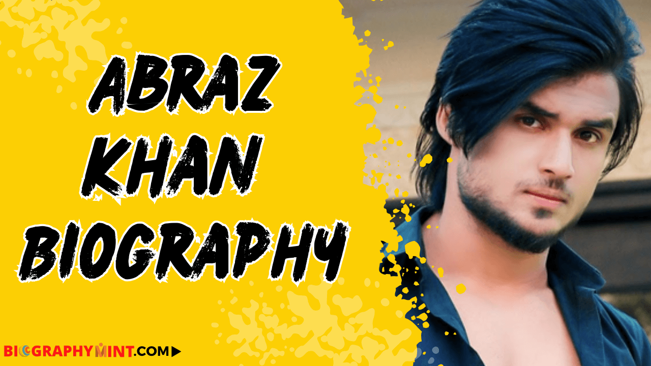 Abraz Khan Age, Height, Family, Wiki, Biography, More
