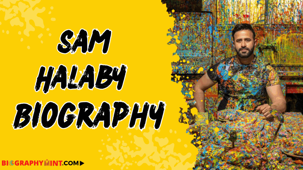 Sam Halaby Age, Height, Family, Wiki, Biography, More