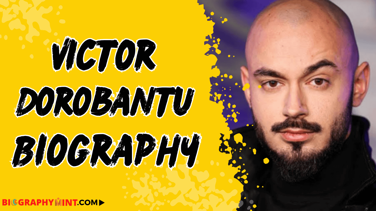 Victor Dorobantu Age, Height, Family, Wiki, Biography, More