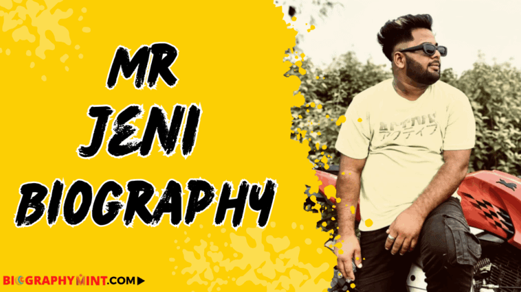 Mr Jeni Age, Height, Family, Wiki, Biography, More