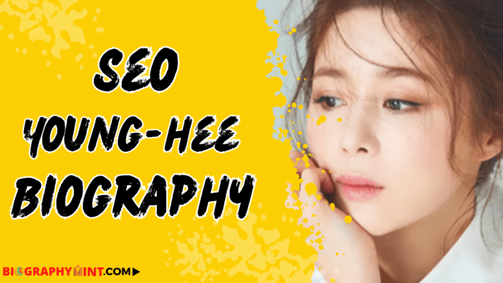 Seo Young-hee Age, Height, Family, Wiki, Biography, More