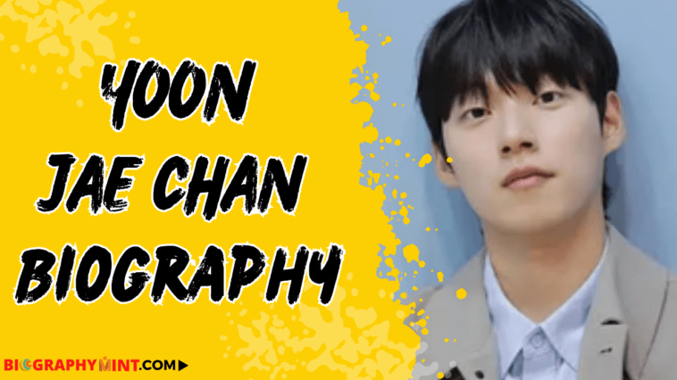 Yoon Jae Chan Age, Height, Family, Wiki, Biography, More